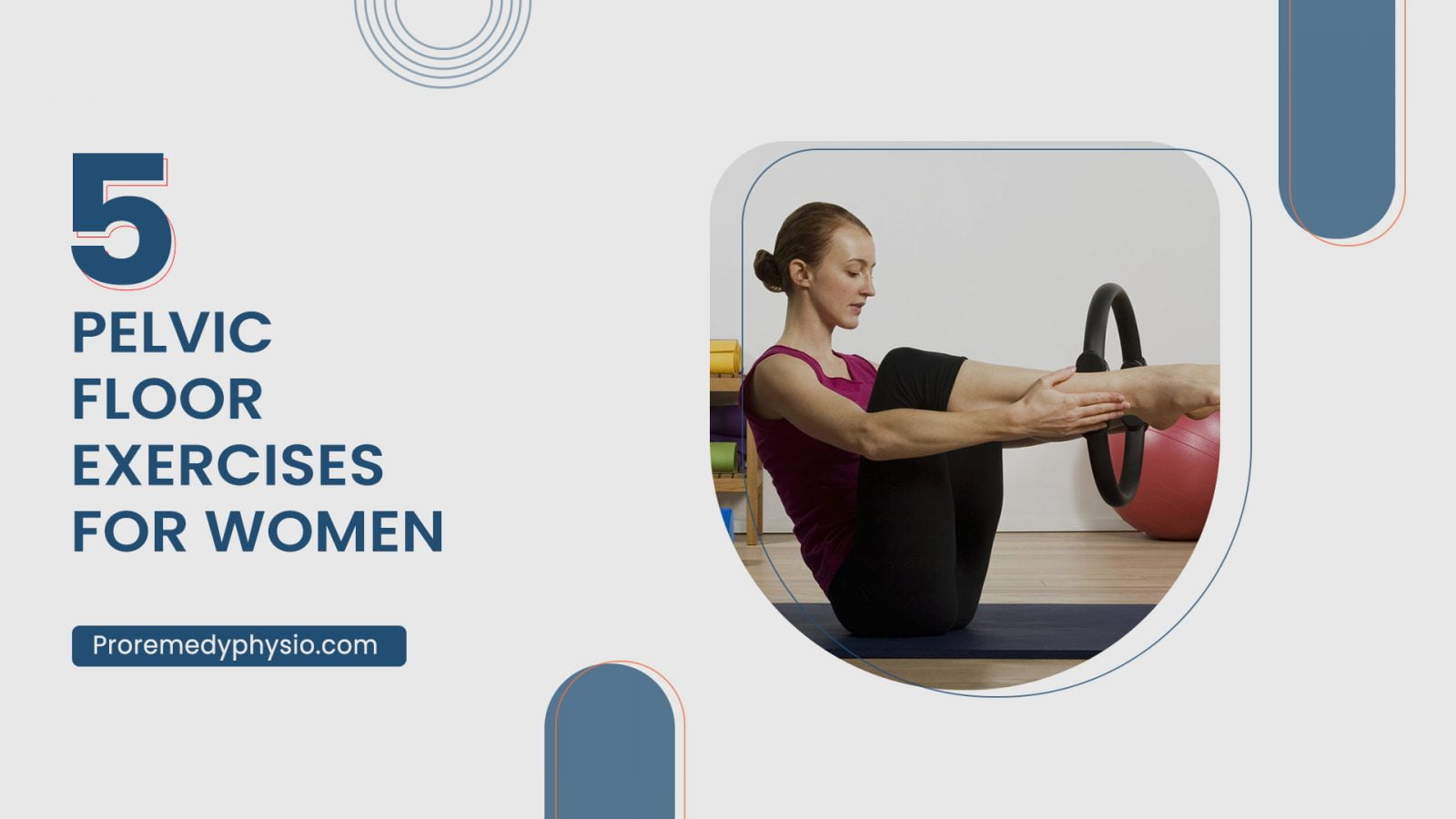 5 Best Pelvic Floor Exercises for Women - Proremedy Physiotherapy