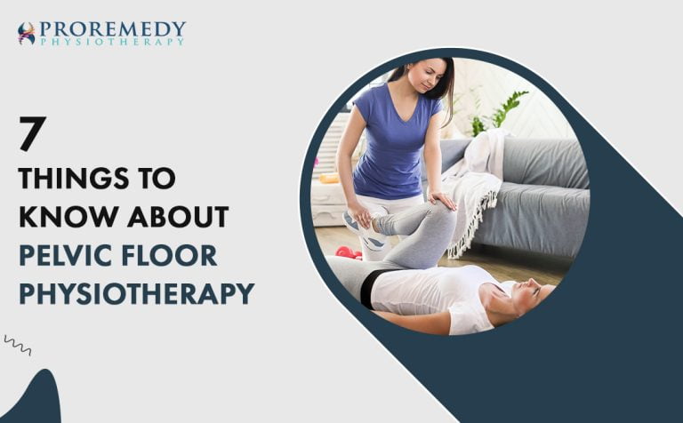 7 Facts about Pelvic Floor Physiotherapy | Proremedy Physio