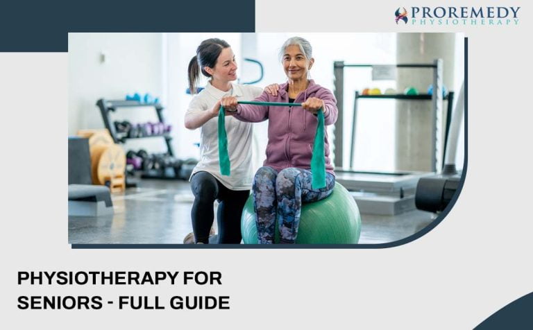 Physiotherapy For Seniors - Full Guide