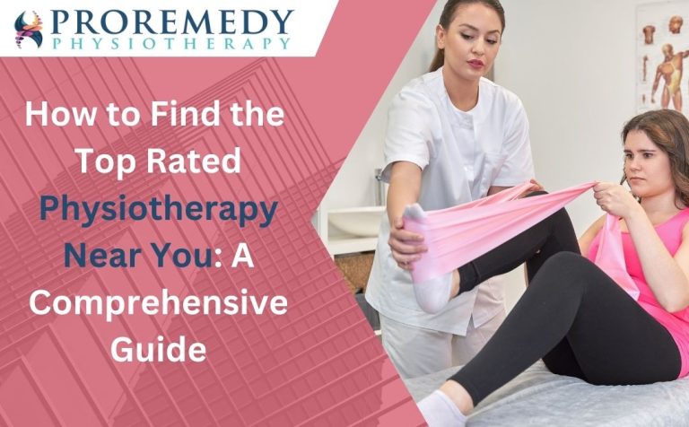 Top Rated Physiotherapy Near You: A Comprehensive Guide